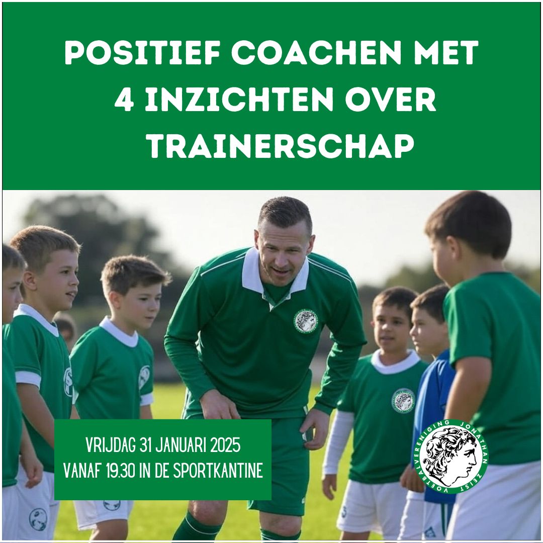 Vrijdag 31/01 : Positief Coachen met 4 inzichten over Trainerschap | vv ...